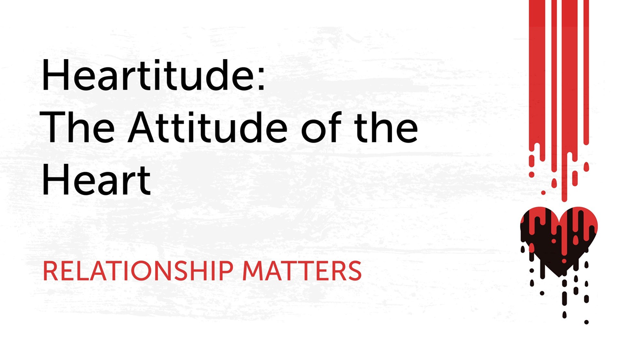 02-06-2022 - Heartitude: Developing the Right Heart Attitude - Logos ...