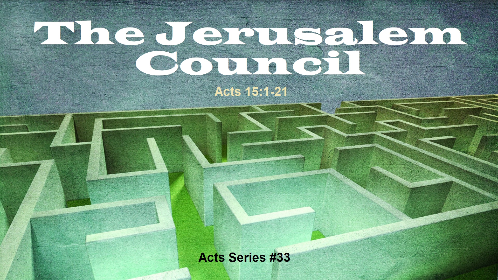 2022-02-13 The Jerusalem Council - Logos Sermons