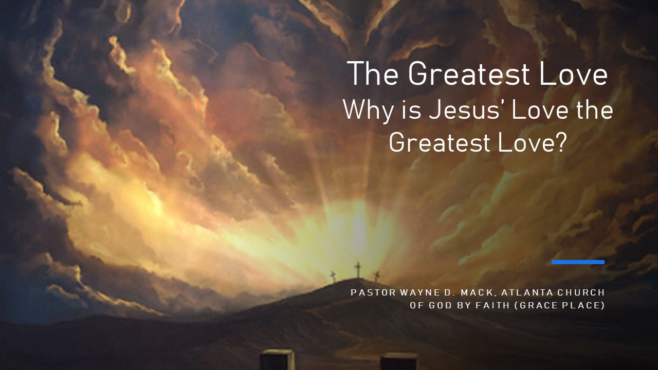 The Greatest Love - 02/06/2022 - Logos Sermons