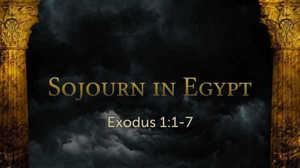 Exodus 1:1-7 Sojourn in Egypt - Logos Sermons