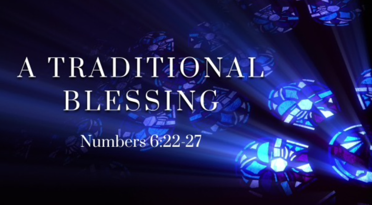 867 - A Traditional Blessing - Logos Sermons