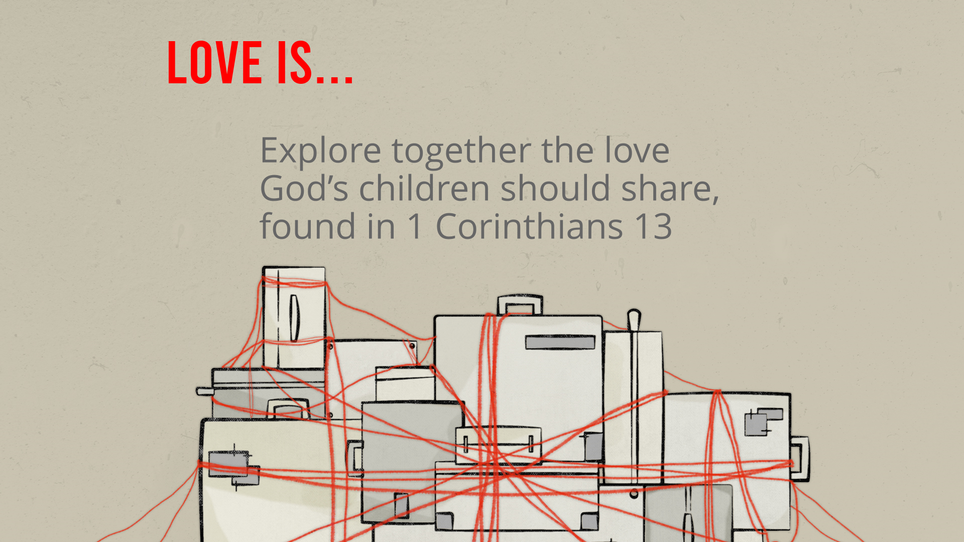 Love is—1 Corinthians 13 - Logos Sermons