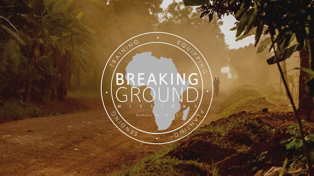 Missions: Breaking Ground - Logos Sermons