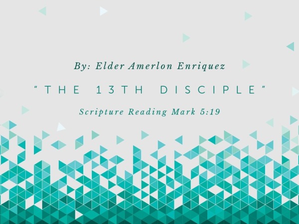 The 13th Disciple - Logos Sermons