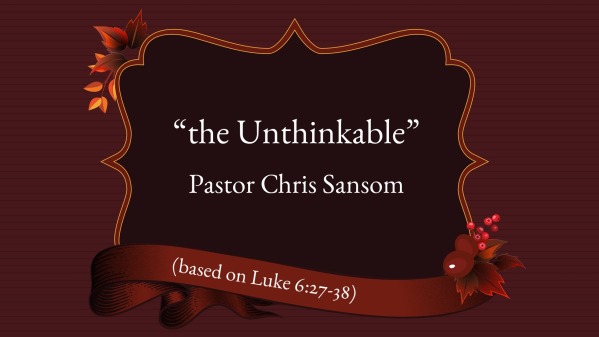 The Unthinkable - Logos Sermons
