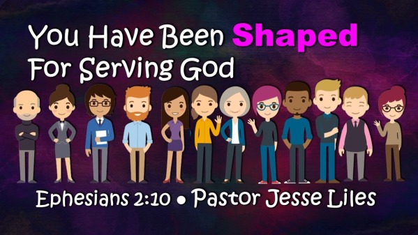 220220 You have Been Shaped for Serving God Ephesians 2:10 - Logos Sermons