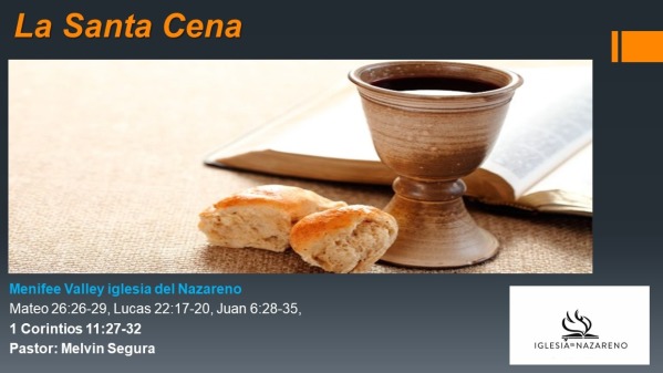 La Santa Cena - February 20, 2022 - Logos Sermons