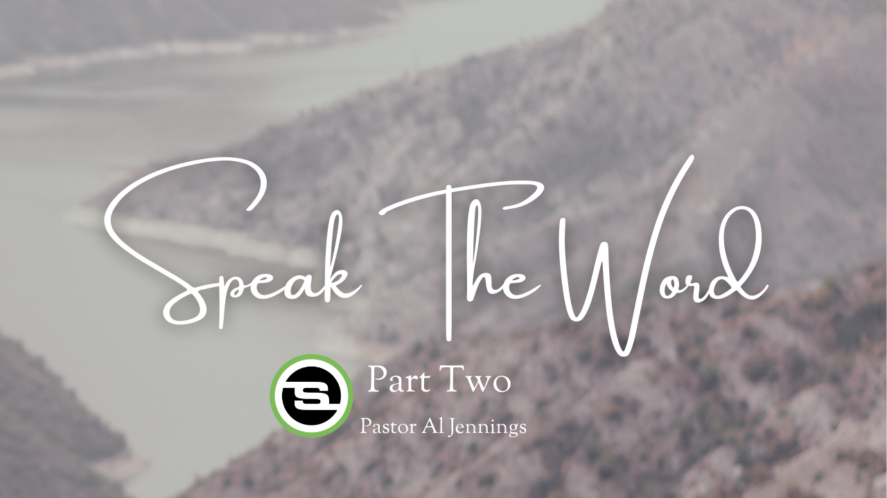 Speak the Word Pt. 2 - Logos Sermons