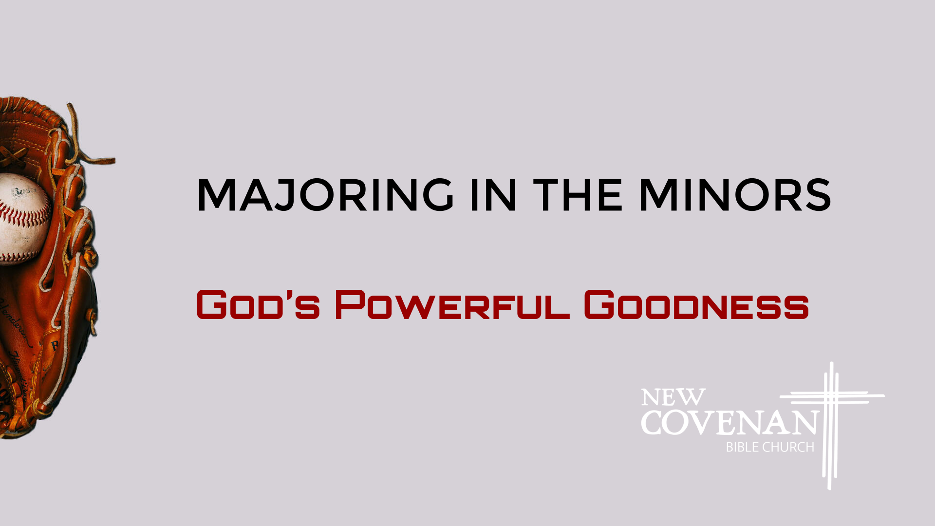 Majoring In The Minors - God's Powerful Goodness - Logos Sermons