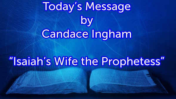 Isaiah's Wife the Prophetess - Logos Sermons