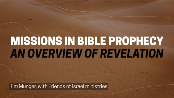 Missions in Bible Prophecy: An Overview of Revelation - Logos Sermons