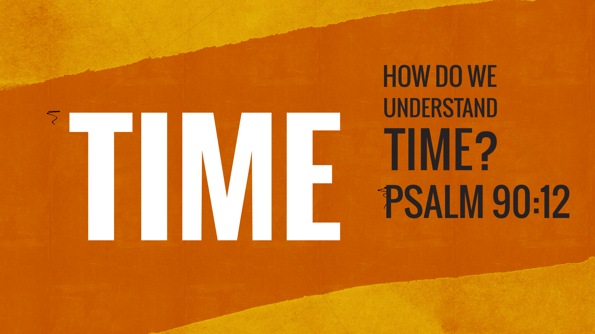 Time: How Do We Understand Time? - Logos Sermons