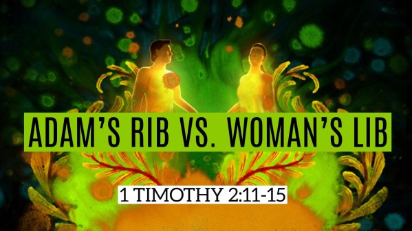 Adam's Rib vs. Women's Lib - Logos Sermons