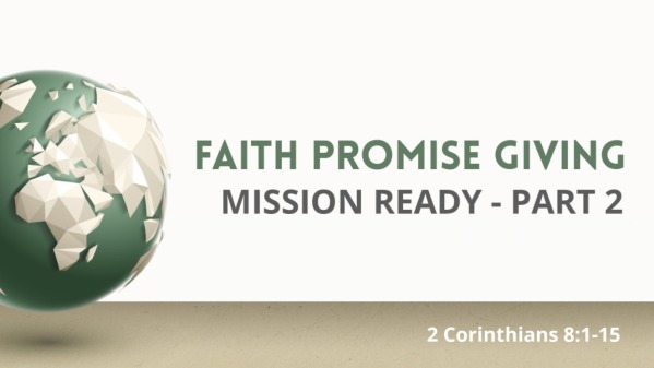 FAITH PROMISE GIVING - Missions Giving Part 2 - Logos Sermons