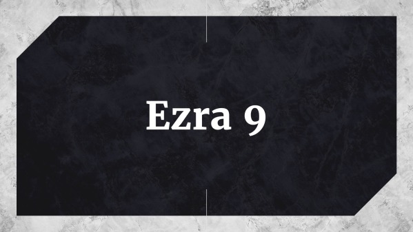 Ezra 9 - Logos Sermons
