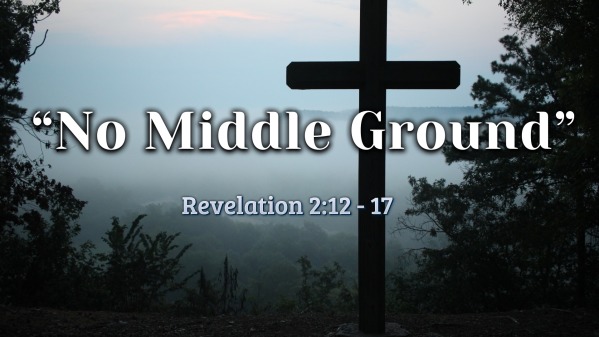 "No Middle Ground" 3/6/22 - Logos Sermons