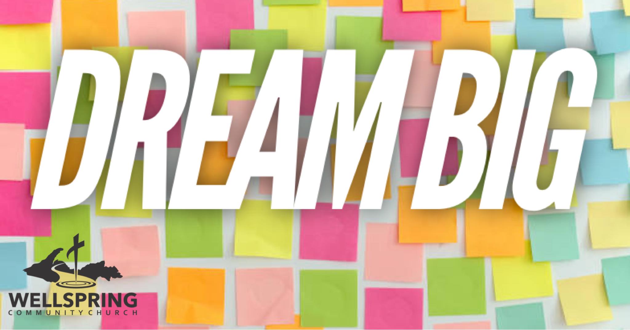 Dream Big Week 1 - Logos Sermons
