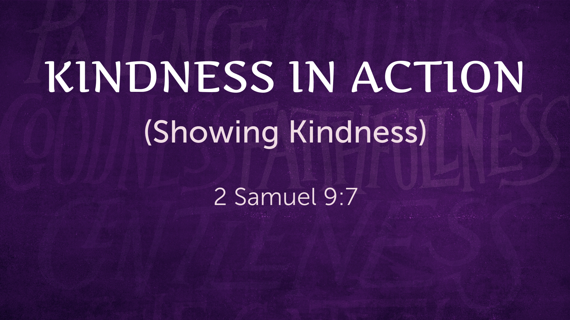 Kindness in Action - Logos Sermons
