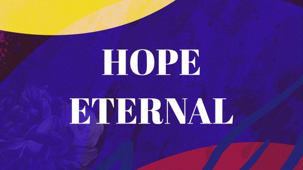 HOPE ETERNAL - Logos Sermons