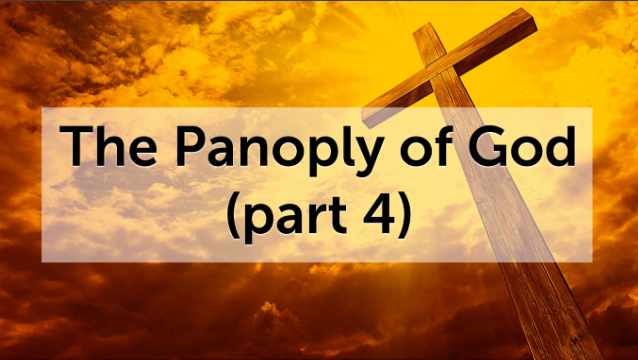 The Panoply of God Part 4 - Logos Sermons
