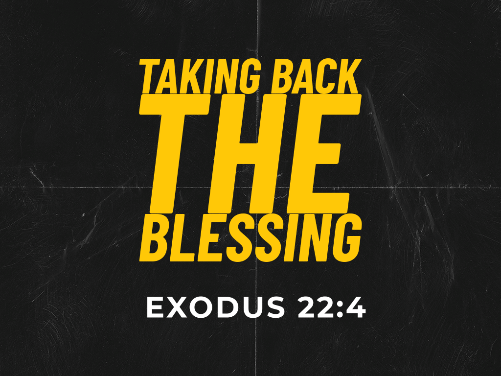 Taking Back The Blessing Sun 3/13/22 am - Logos Sermons