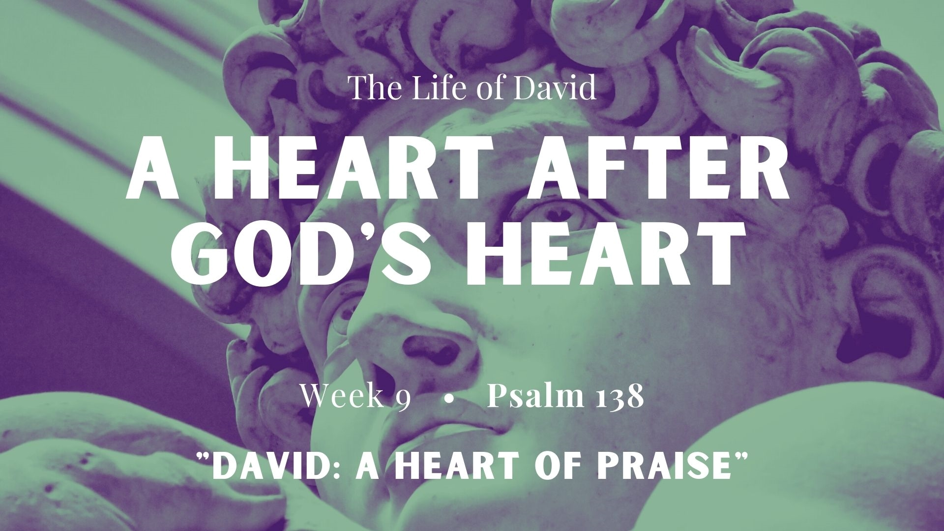 David: A Heart of Praise | Psalm 138 - Logos Sermons