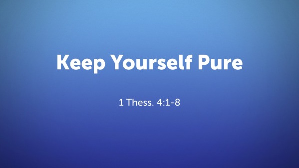 Keep Yourself Pure - Logos Sermons