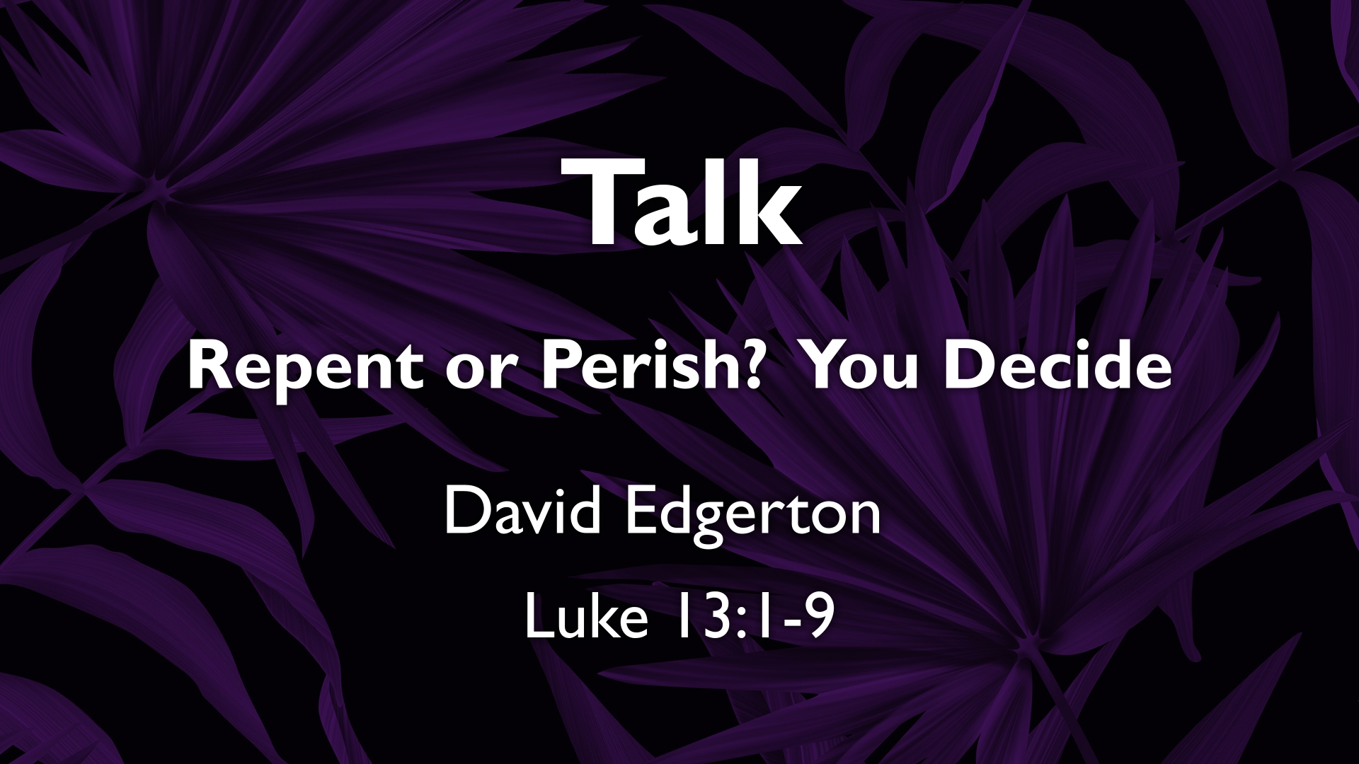 Repent or Perish? You Decide - Logos Sermons