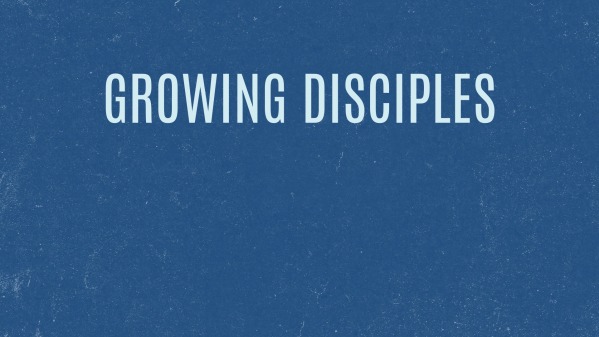 Growing Disciples - Logos Sermons