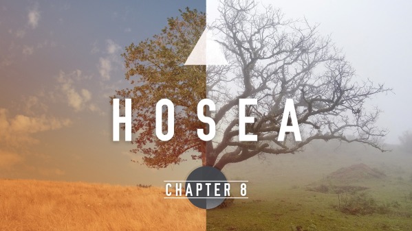 Hosea 8 - Logos Sermons
