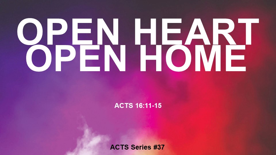 2022-03-27 Open Heart - Open Home - Logos Sermons