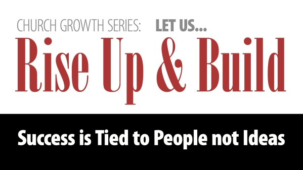 03-26-22 Church Growth 4 Success is tied to peopel not Ideas - Logos ...