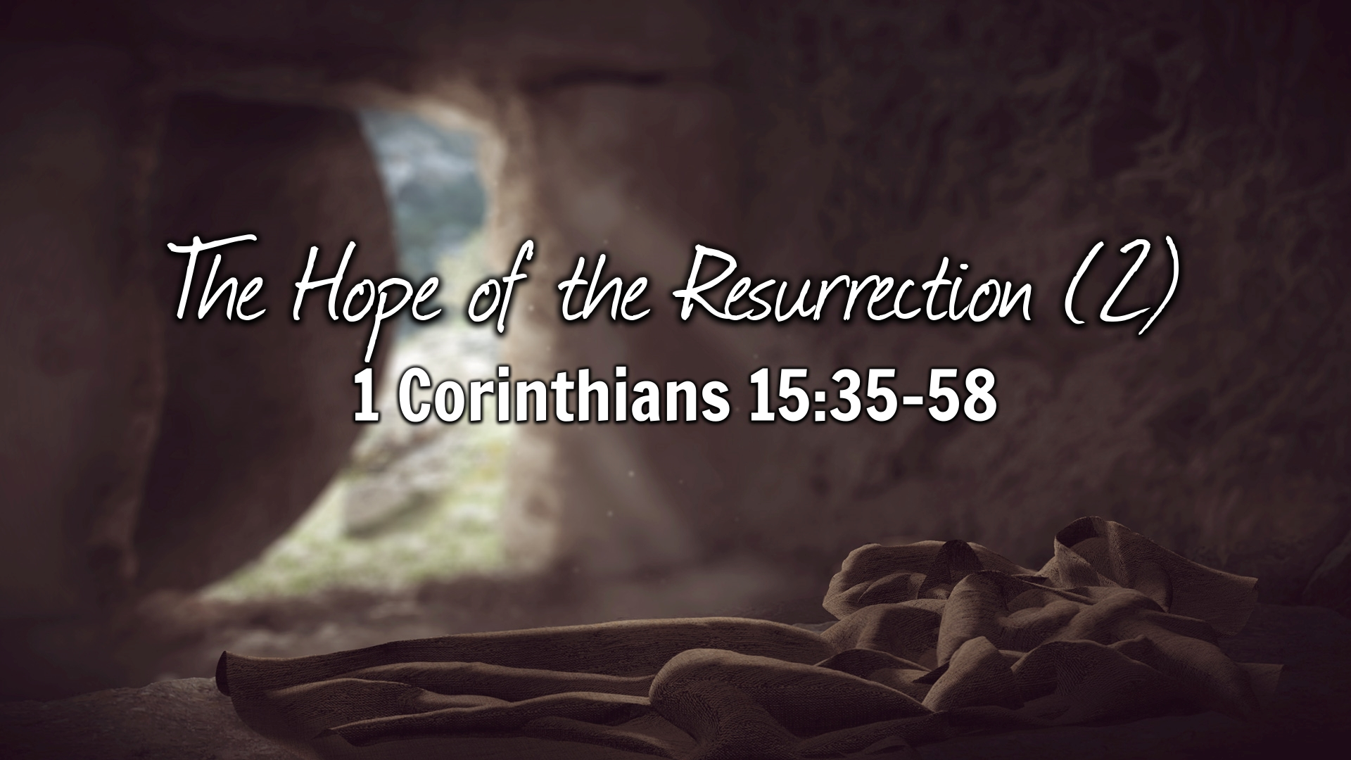 The Hope of the Resurrection (2) - Logos Sermons