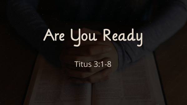 Are You Ready - Logos Sermons