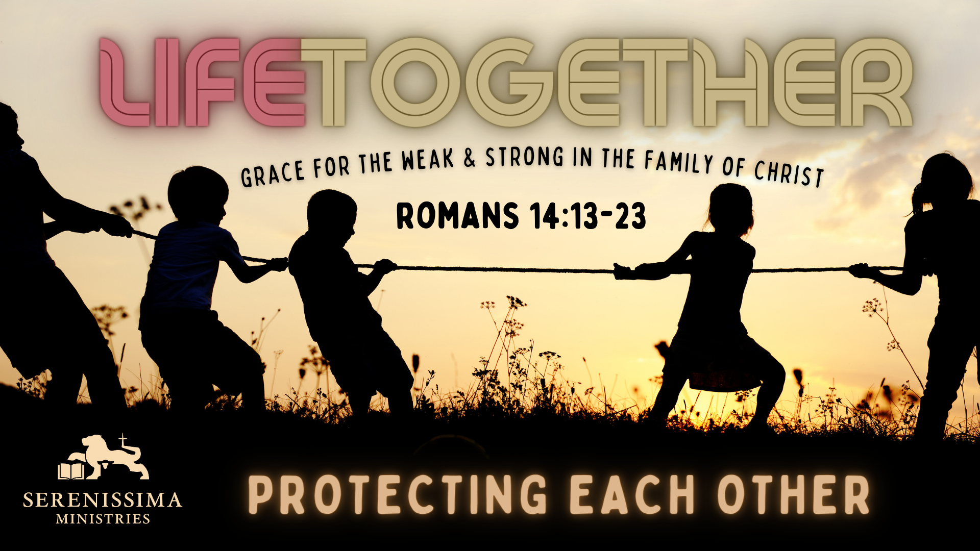 Protecting Each Other - Logos Sermons