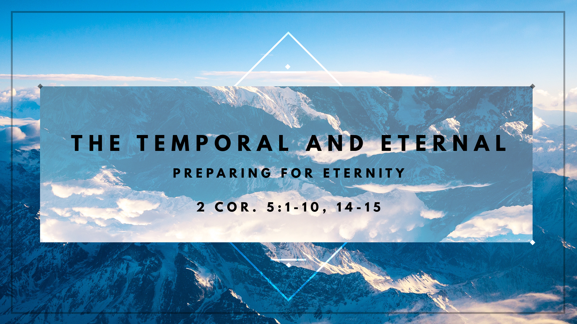 The Temporal and Eternal - Logos Sermons