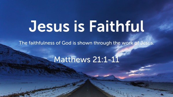 Jesus is Faithful - Logos Sermons