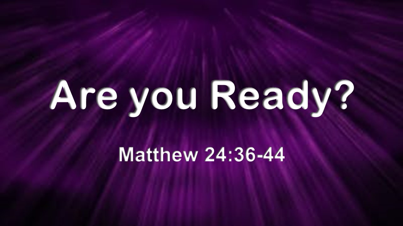 Are You Ready? - Logos Sermons