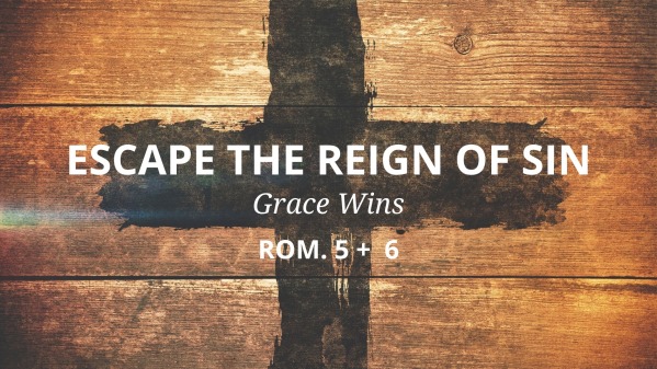 Escape the Reign of Sin - Logos Sermons