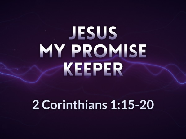 Jesus, My Promise Keeper - Logos Sermons
