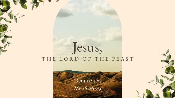 Jesus, the Lord of the Feast - Logos Sermons