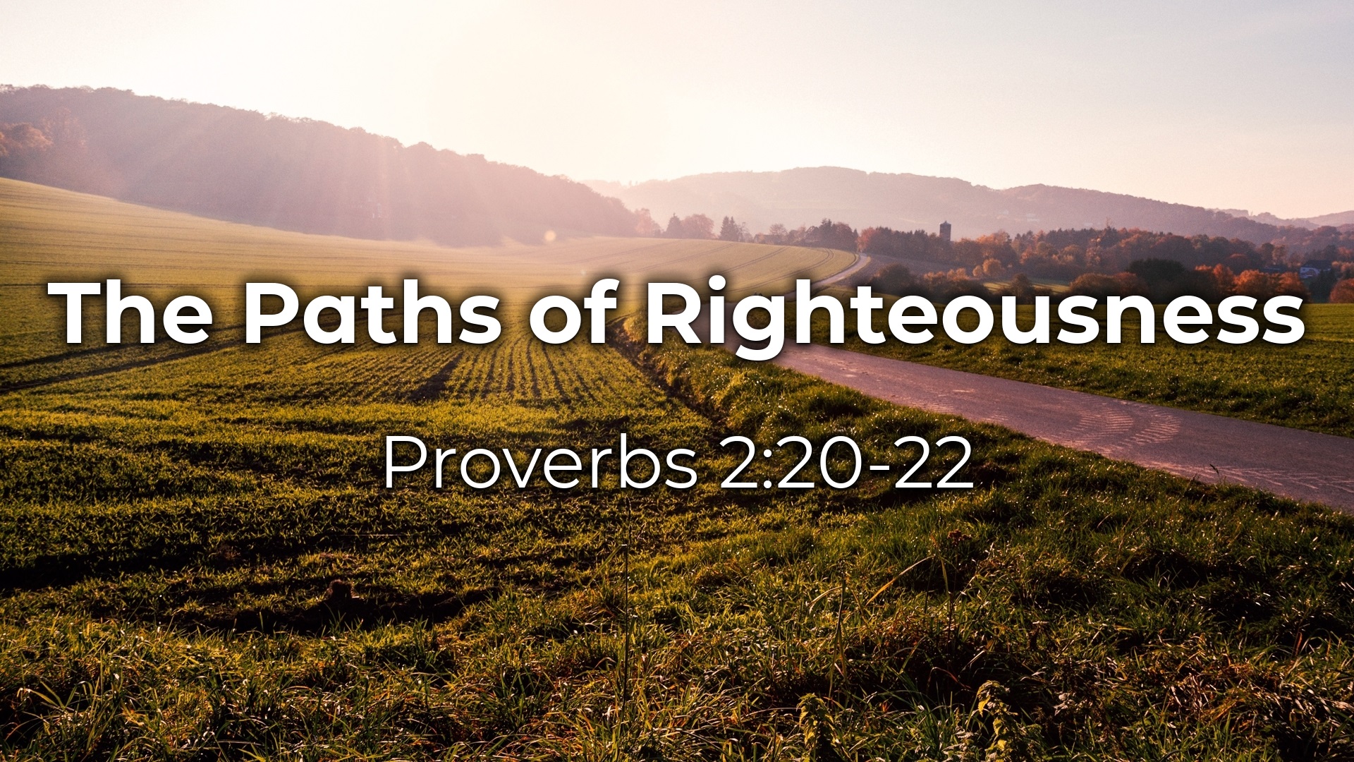 The Paths of Righteousness - Apr. 10th, 2022 - Logos Sermons