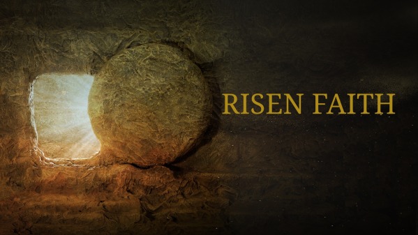 Risen Faith - Easter Sunday, April 17, 2022 - Genuine Youth Ministries ...