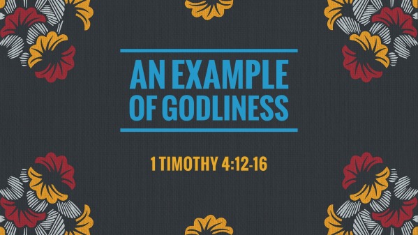 An Example of Godliness - Logos Sermons