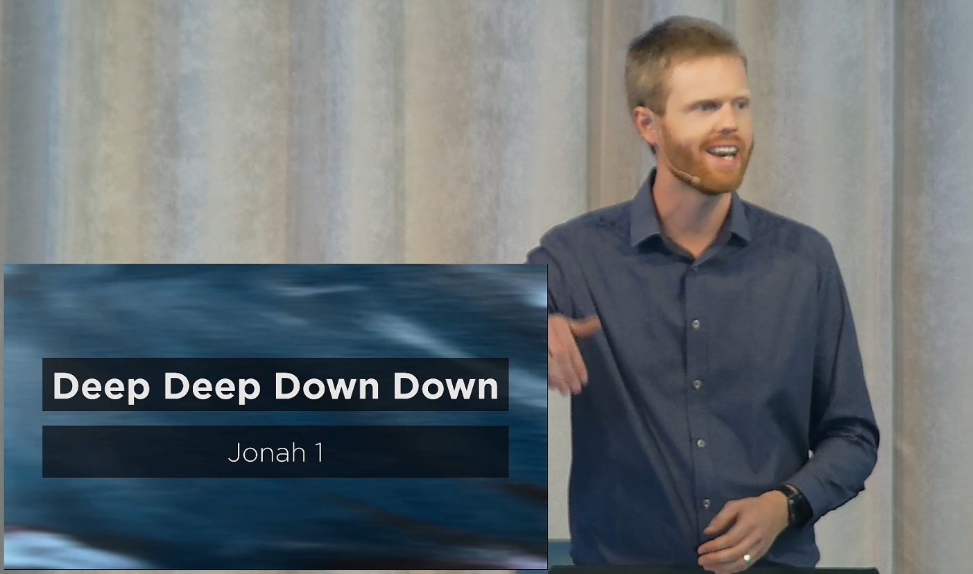 Jonah 1 - Deep Deep Down Down - Logos Sermons