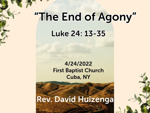 4/24/2022 "The End of Agony" - Logos Sermons