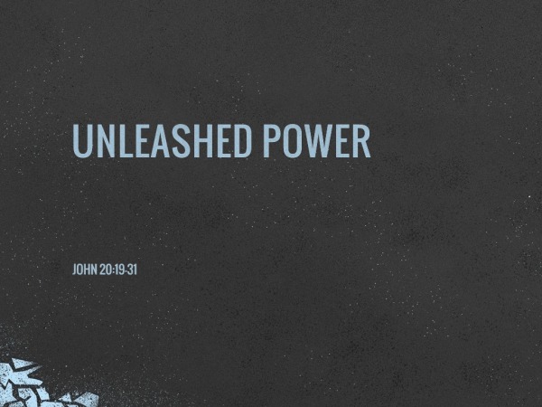 Unleashed Power - Logos Sermons