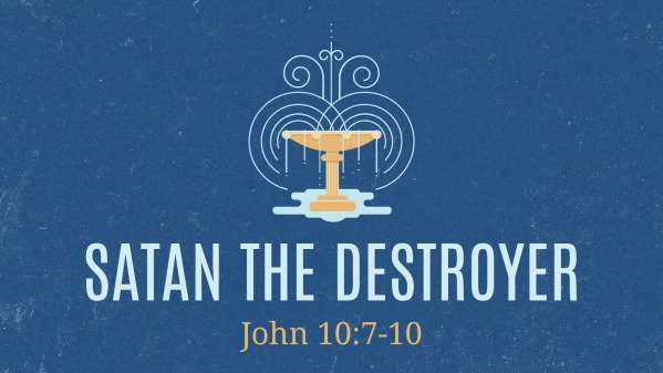 Satan The Destroyer 4-24-2022 Sunday AM - Logos Sermons