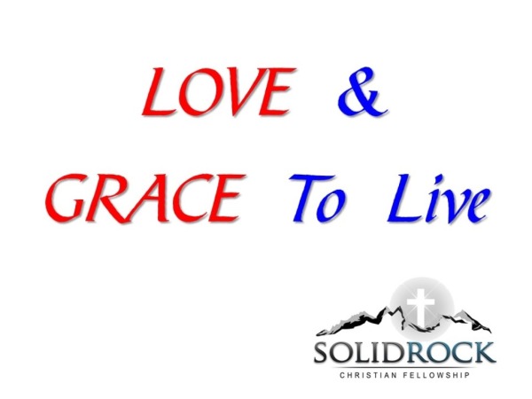 April 24 2022 Sermon Love and Grace To Live - Logos Sermons