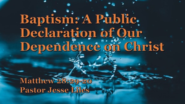 220424 Baptism: A Public Declaration of our Devotion to Christ. Matthew 28:19-20 - Logos Sermons